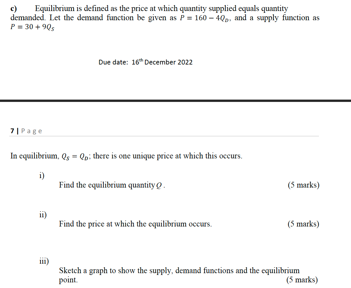 Solved c) Equilibrium is defined as the price at which | Chegg.com