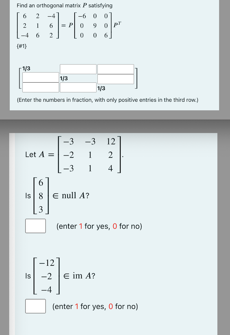 Solved Find an orthogonal matrix P satisfying | Chegg.com