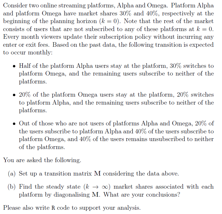 Solved GA1 - ﻿Consider two online streaming platforms, Alpha | Chegg.com