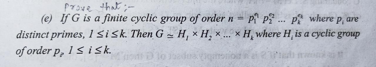 Solved prove that :- (e) If G is a finite cyclic group of | Chegg.com
