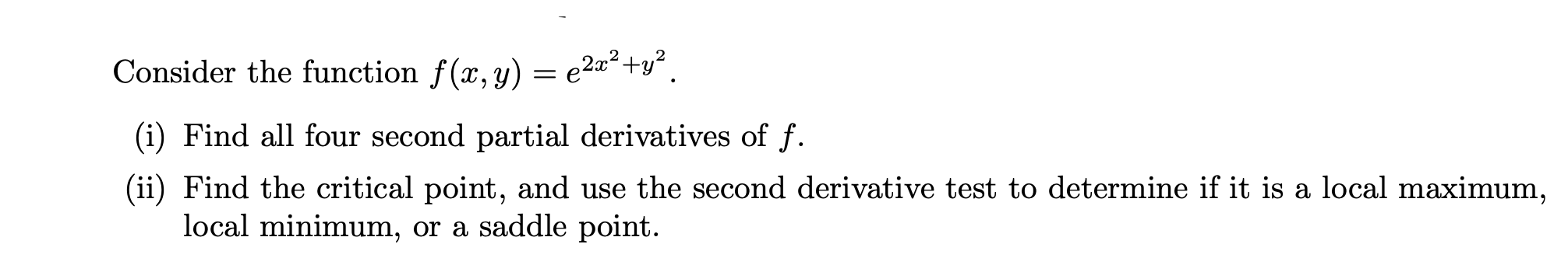 Solved Consider the function f(x, y) = e2z++yº. (i) Find all | Chegg.com