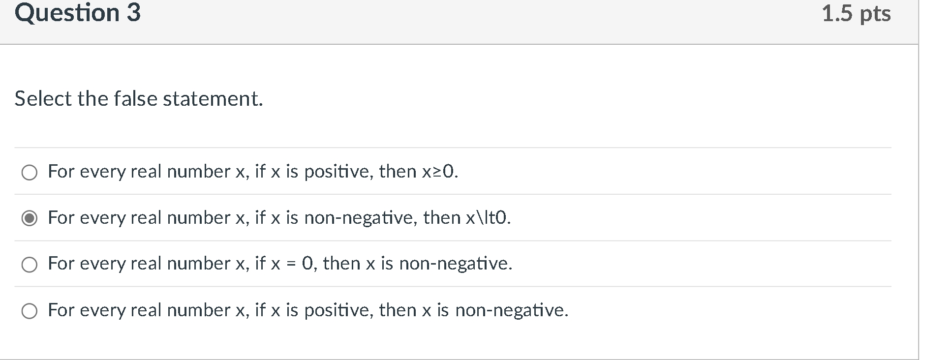 Solved Question 3Select the false statement.For every real | Chegg.com