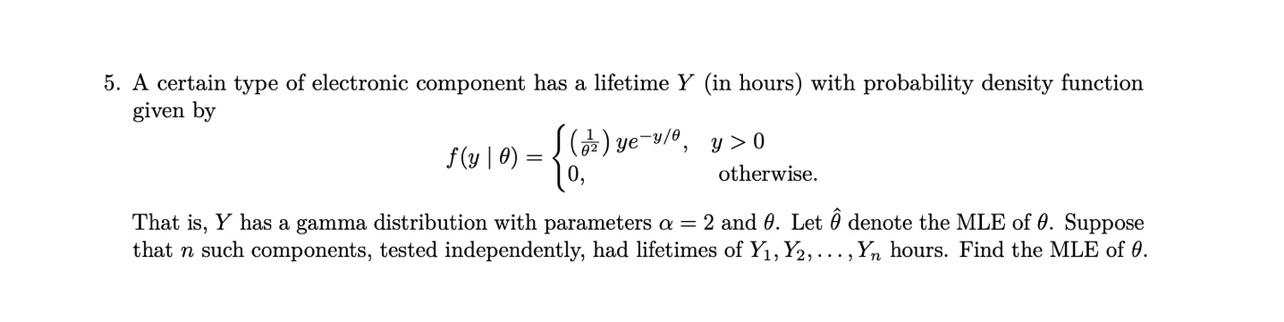 Solved 5. A certain type of electronic component has a | Chegg.com