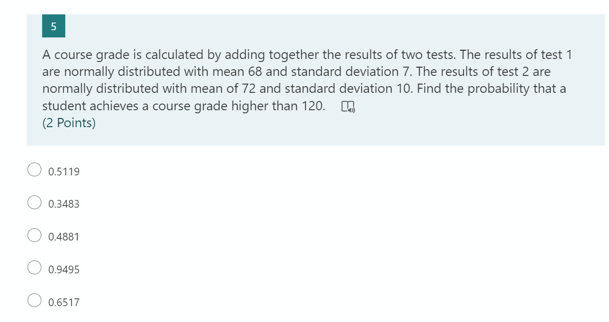 Solved 5 A course grade is calculated by adding together the | Chegg.com
