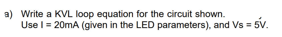 Solved + KVL model for LED on' a) Write a KVL loop | Chegg.com