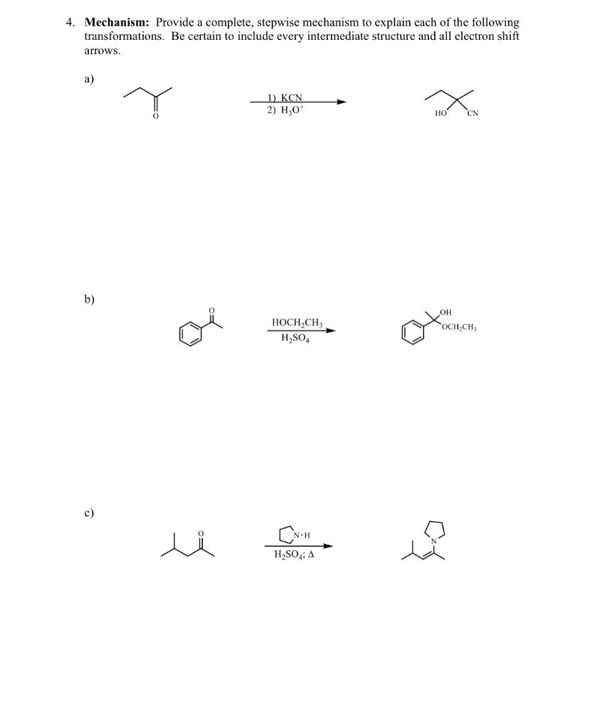 Solved 4. Mechanism: Provide a complete, stepwise mechanism | Chegg.com