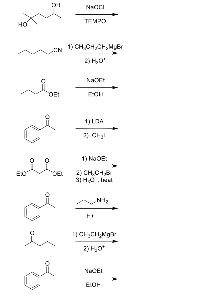 Solved NaOCI TEMPO N 1) CH3CH2CH2MgBr 2) H30* NaOET OEt EtOH | Chegg.com