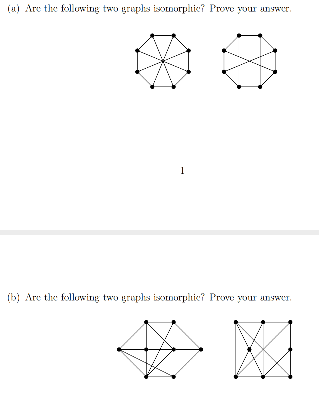 Solved (a) Are the following two graphs isomorphic? Prove | Chegg.com