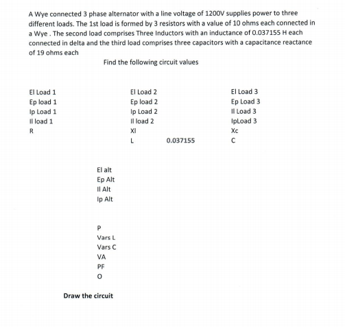 Solved A Wye connected 3 phase alternator with a line | Chegg.com