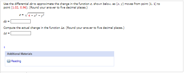 Solved Use the differential dz to approximate the change in | Chegg.com