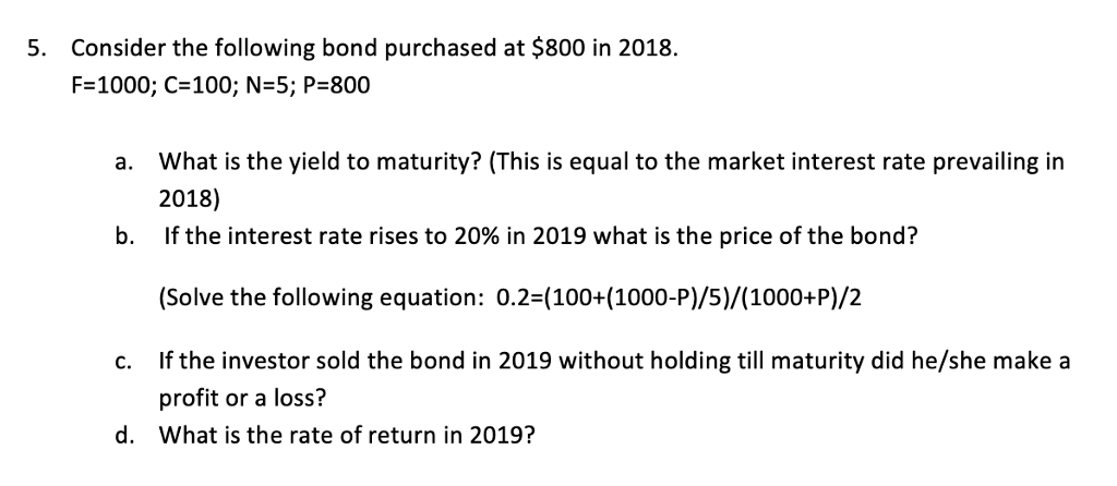 Solved Consider the following bond purchased at $800 in | Chegg.com