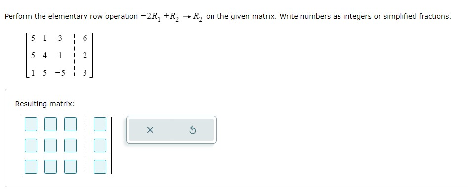 Solved Perform the elementary row operation −2R1+R2→R2 on | Chegg.com