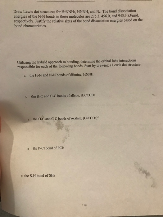 Solved Draw Lewis dot structures for HaNNH2, HNNH, and N2. | Chegg.com