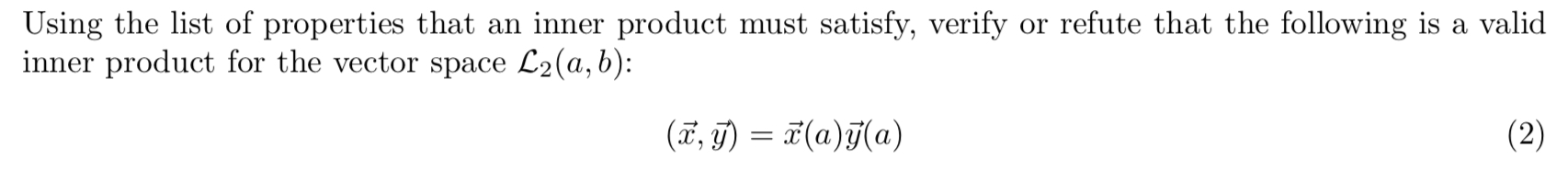Solved Using the list of properties that an inner product | Chegg.com