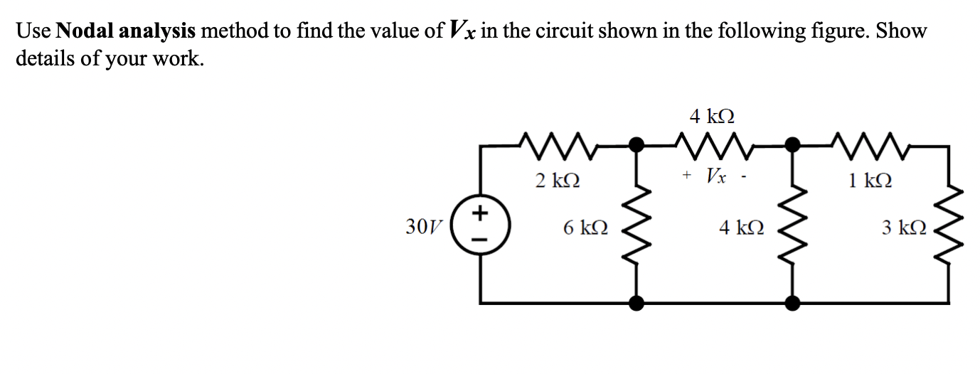 Solved Use Nodal analysis method to find the value of Vx in | Chegg.com