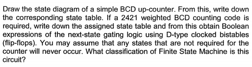 Draw the state diagram of a simple BCD up-counter. | Chegg.com
