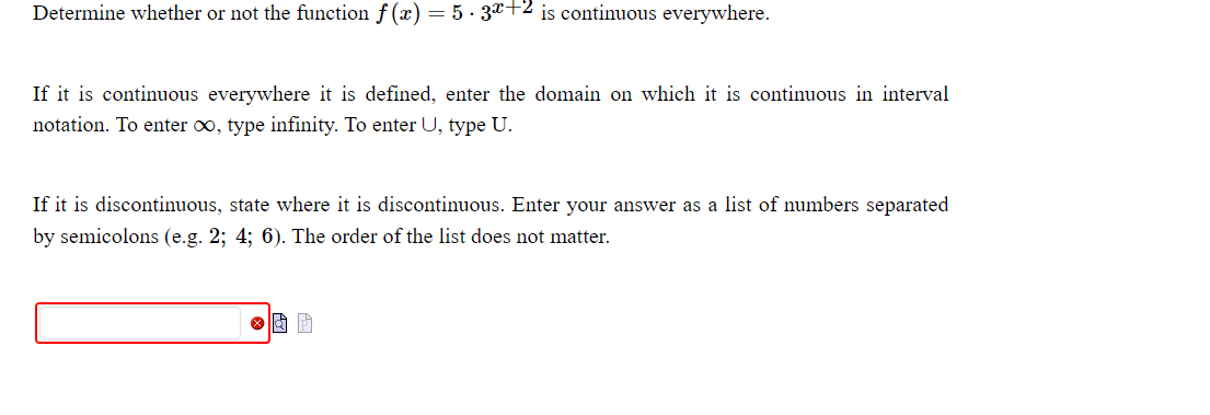 Solved Determine whether or not the function f(x)=5*3x+2 ﻿is | Chegg.com