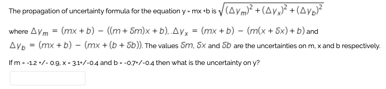 Solved The propagation of uncertainty formula for the | Chegg.com
