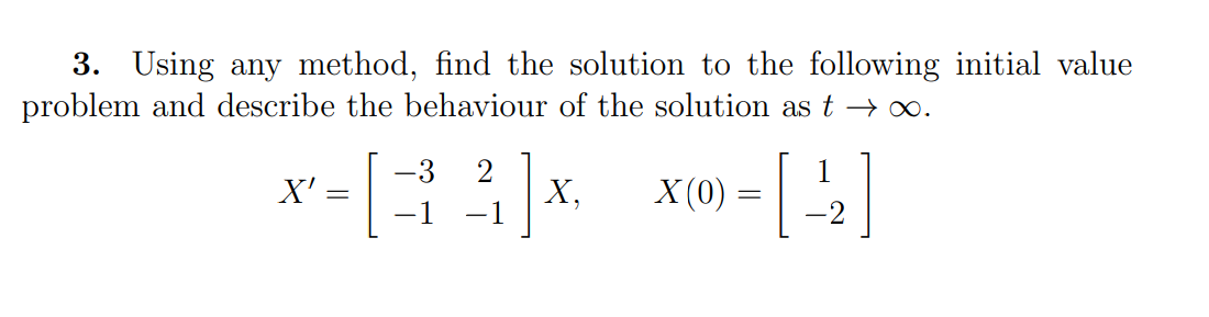 Solved 3. Using any method, find the solution to the | Chegg.com