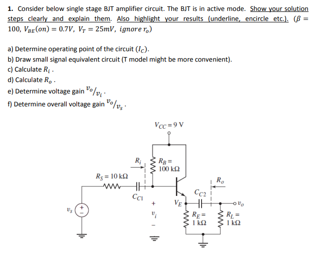Solved 1. Consider below single stage BJT amplifier circuit. | Chegg.com