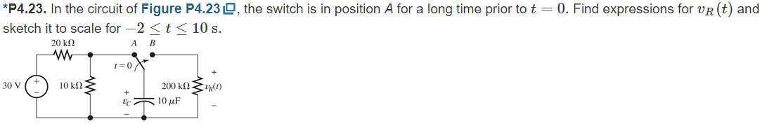 Solved *P4.23. In the circuit of Figure P4.23 ㅁ, the switch | Chegg.com
