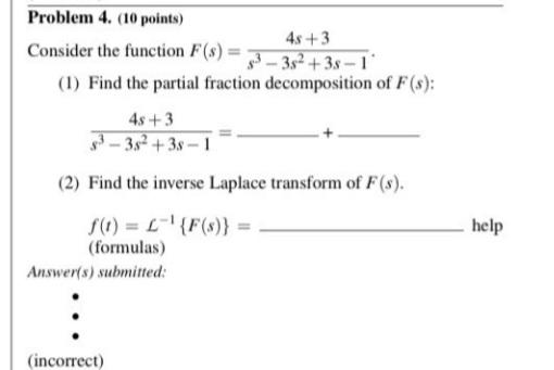 Solved Consider the function F(s)=s3−3s2+3s−14s+3. (1) Find | Chegg.com