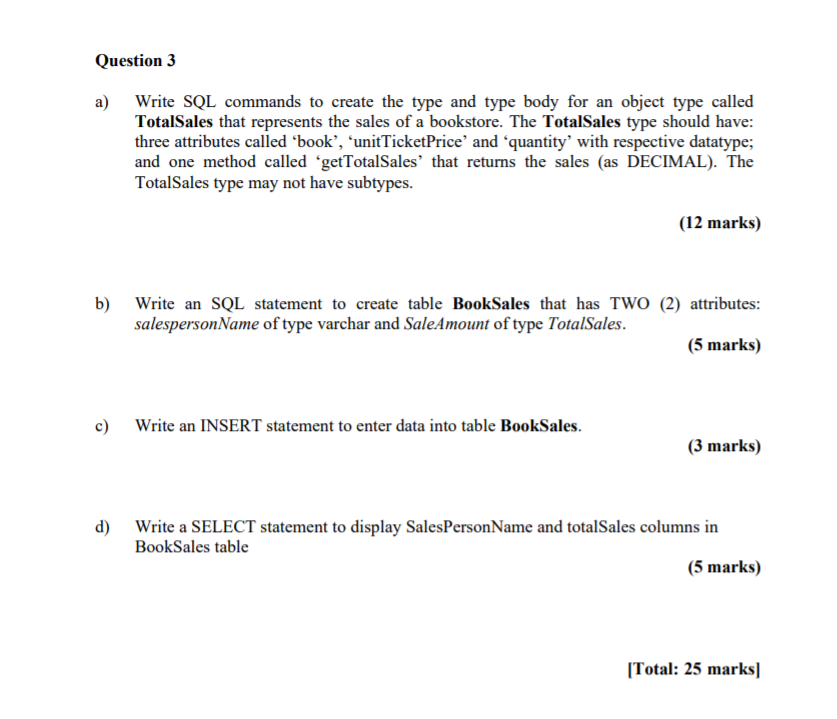 Question 3 a) Write SQL commands to create the type | Chegg.com