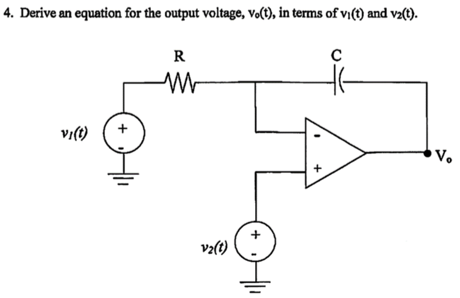 Solved 4. Derive an equation for the output voltage, vo(t), | Chegg.com