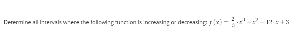 Solved determine all intervals where the following function | Chegg.com