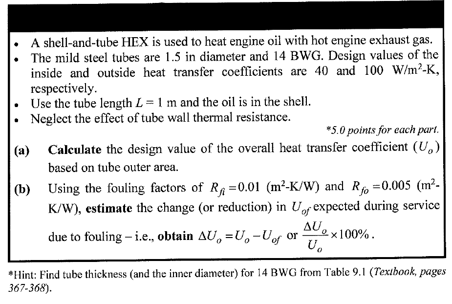 Solved • A shell-and-tube HEX is used to heat engine oil | Chegg.com