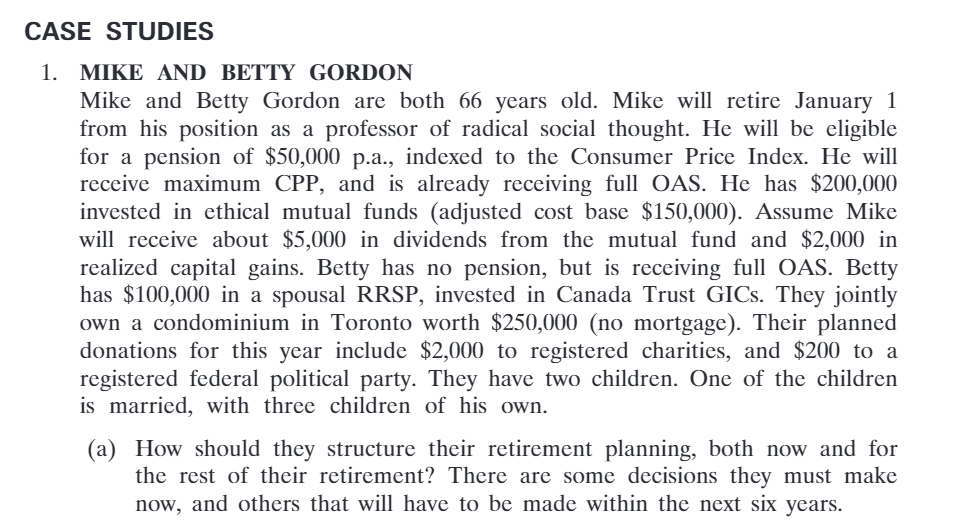 CASE STUDIES 1. MIKE AND BETTY GORDON Mike and Betty | Chegg.com