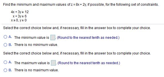 Solved Find the minimum and maximum values of z = 8x + 2y, | Chegg.com