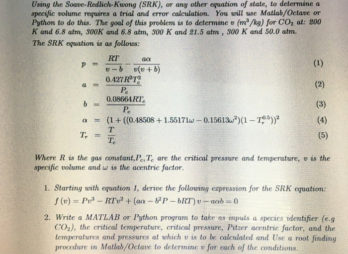 Using the Soave-Redlich-Kwong (SRK), or any other | Chegg.com