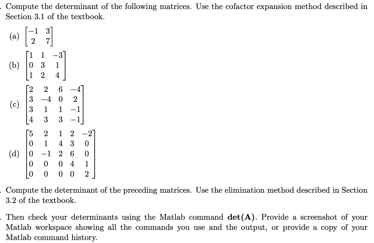 Solved . Compute the determinant of the following matrices. | Chegg.com