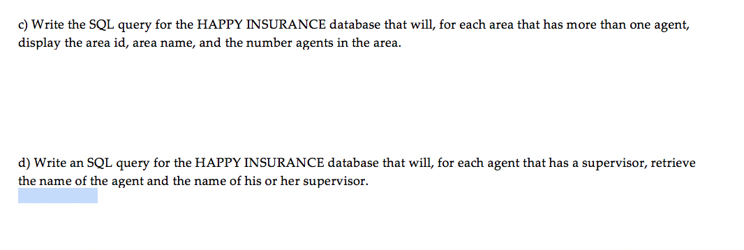 Solved Happy Insurance ER Diagram Agenti AgentName | Chegg.com