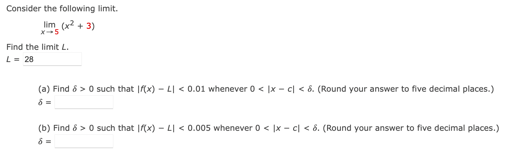 Solved Consider the following limit. limx→5(x2+3) Find the | Chegg.com