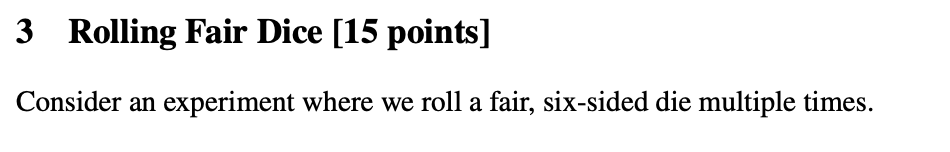 Solved 3 Rolling Fair Dice [15 points] Consider an | Chegg.com
