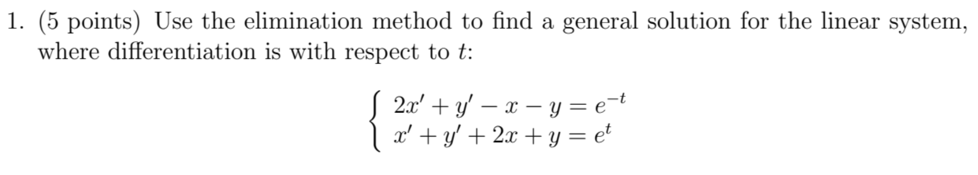 Solved 1. (5 points) Use the elimination method to find a | Chegg.com