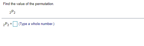 Solved Find the value of the factorial. 5! 5! = (Type a | Chegg.com