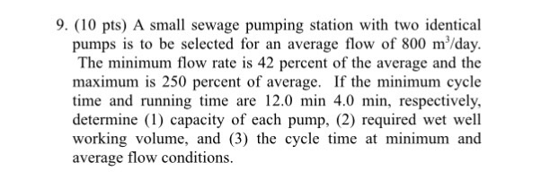 Solved 9. (10 pts) A small sewage pumping station with two | Chegg.com