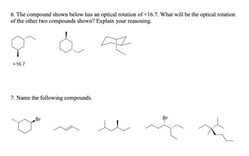 Solved 6. The compound shown below has an optical rotation | Chegg.com