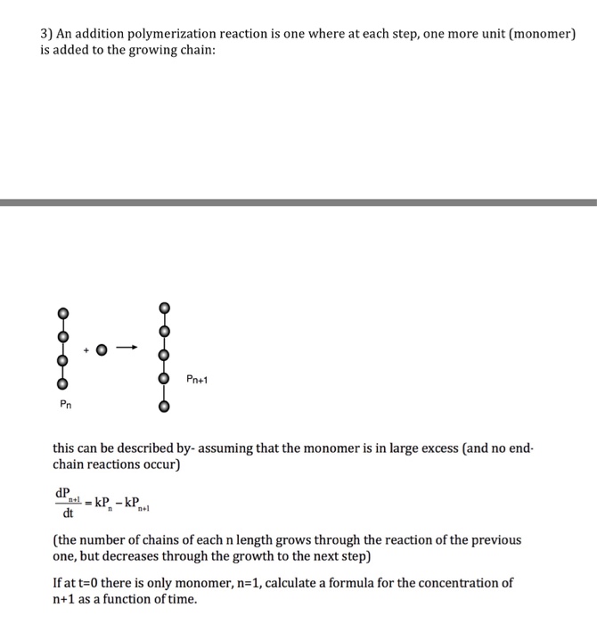 Solved 3) An addition polymerization reaction is one where | Chegg.com