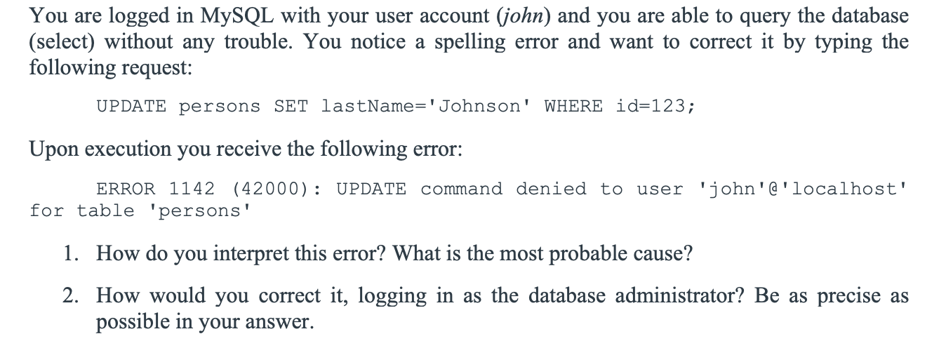 Solved You Are Logged In Mysql With Your User Account John
