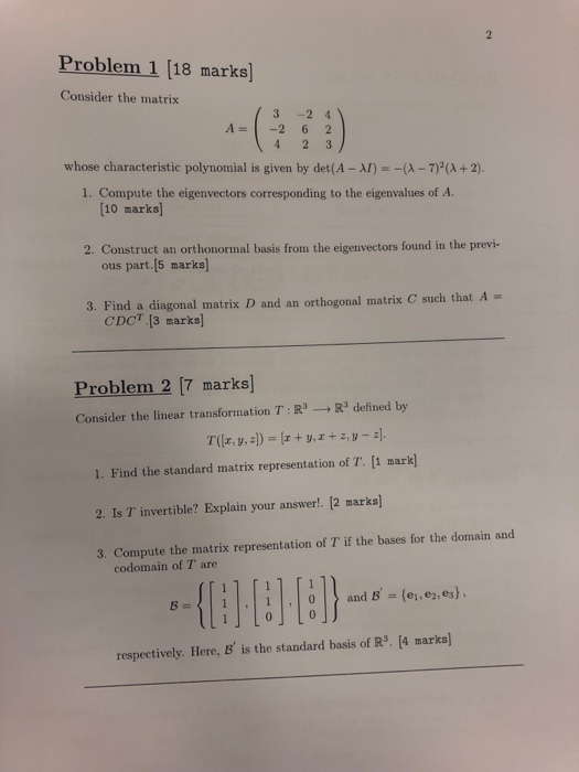 Solved Problem 1 [18 marks] Consider the matrix ,3-24、 A-2 6 | Chegg.com