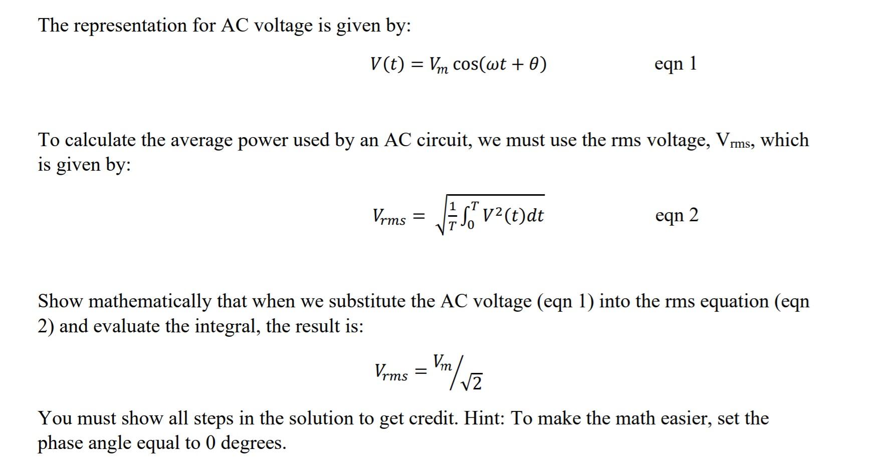 Solved The representation for AC voltage is given by: V(t) = | Chegg.com