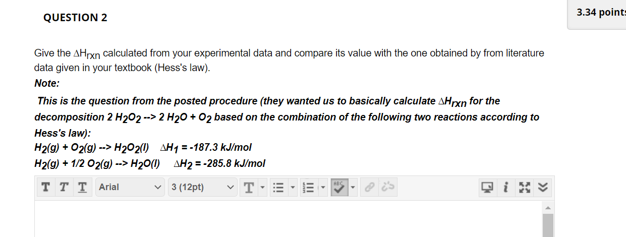 Solved 3.34 points QUESTION 2 Give the AHrxn calculated from | Chegg.com