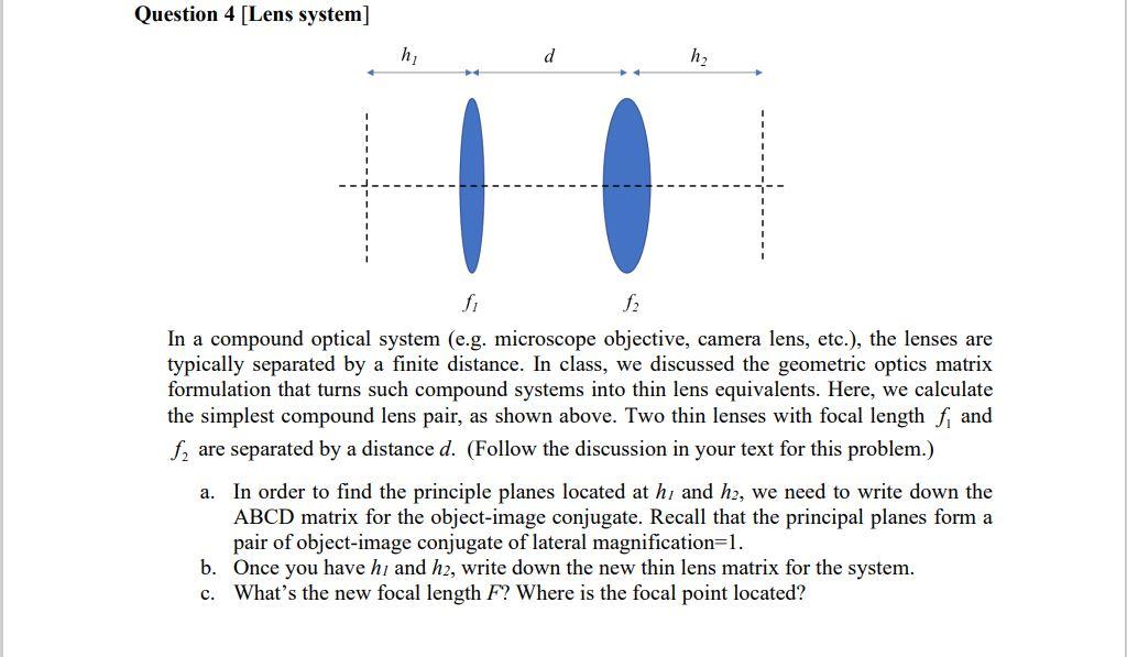 Solved Question 4 [Lens system hi d h Si In a compound | Chegg.com