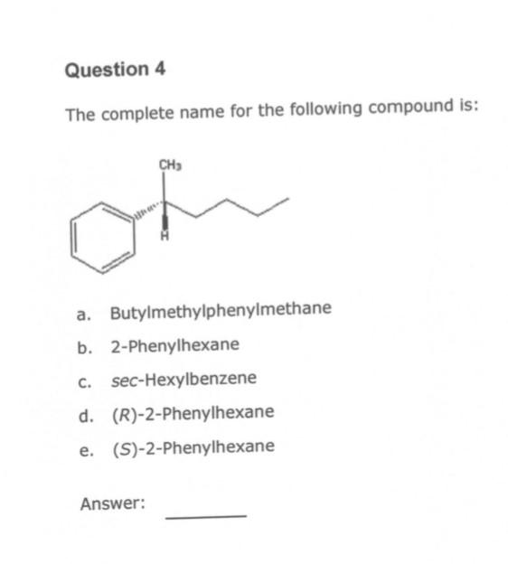 Solved Question 4 The complete name for the following | Chegg.com