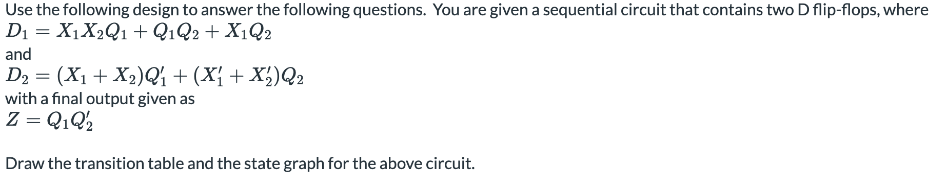 Solved Draw the Transition Table and State Diagram for the | Chegg.com