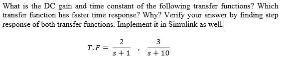 Solved What is the DC gain and time constant of the | Chegg.com